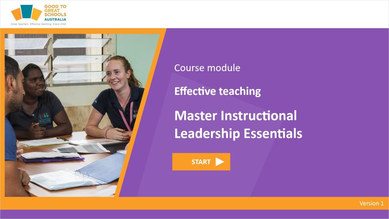 Course Module – Effective Teaching - Good to Great Schools Australia