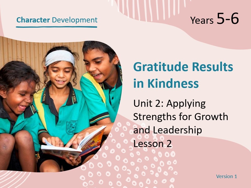 ECIS – Character Development – Unit 2 - Good to Great Schools Australia